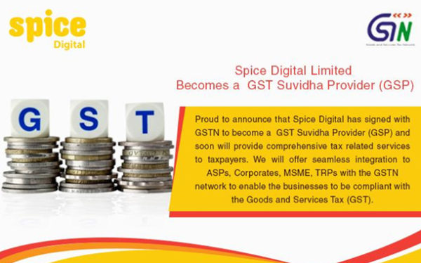 Spice Digital to offer tax related services as part of GSTN Network ...